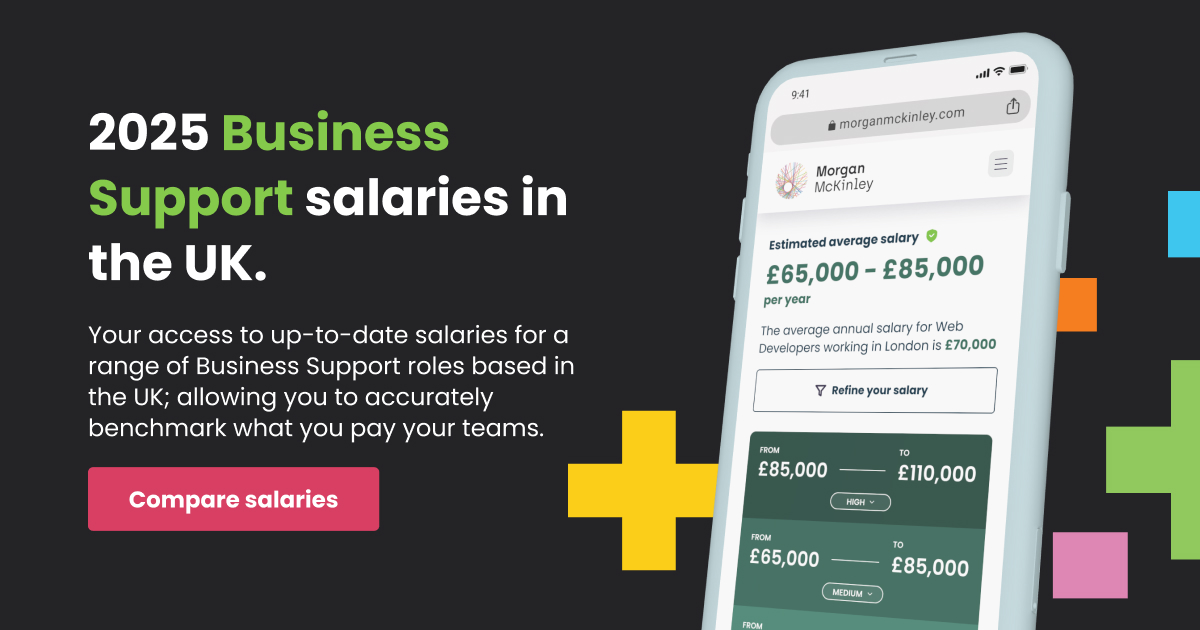 2025 permanent Business Support Salaries in the UK | Morgan McKinley